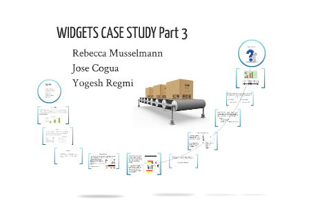 WIDGETS CASE STUDY 2013 by on Prezi