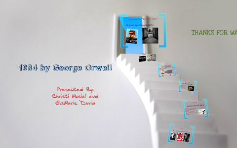 1984 by George Orwell Technology Project by EvaMarie David on Prezi