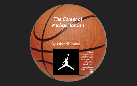 The Career of Michael Jordan by Mitchell Crouse on Prezi