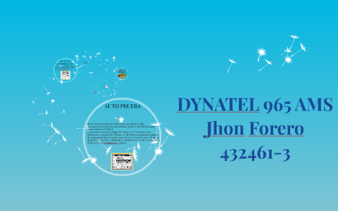DYNATEL 965 AMS by Jhon Forero on Prezi
