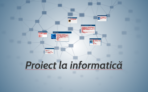 Proiect la informatică by Constanţa Duca on Prezi
