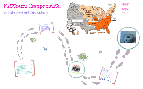 Missouri Compromise by Mika Mapp on Prezi