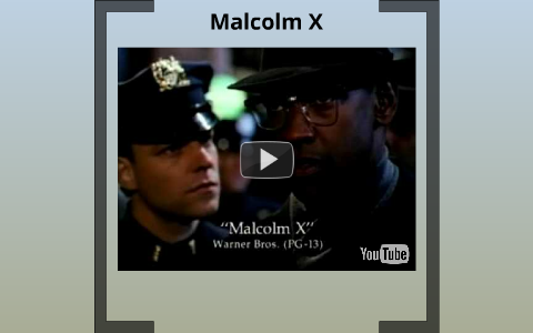 Malcolm X by malachi Callender on Prezi