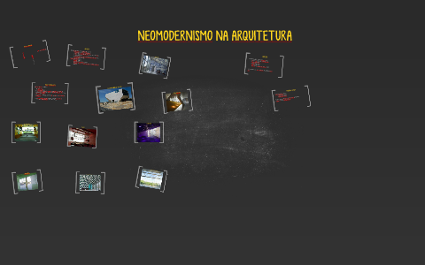 NEOMODERNISMO NA ARQUITETURA by Carolina Reis on Prezi