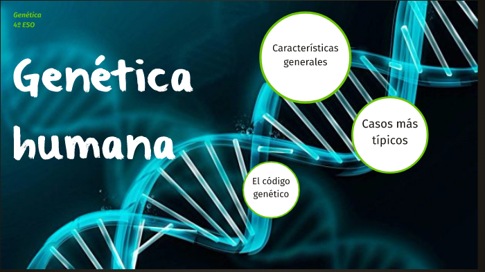 Genética humana. El código genético. by Armando Altabert Gil on Prezi