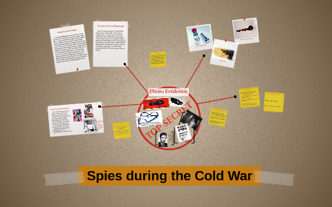 Spies during the Cold War by Megan Jones on Prezi