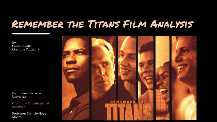 Remember the Titans Film Analysis by cammi griffin on Prezi