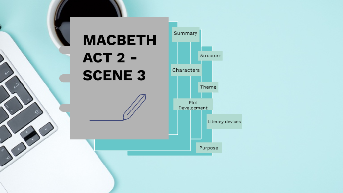 Macbeth Porter Scene by Maria Fernanda GARCES TEJADA on Prezi