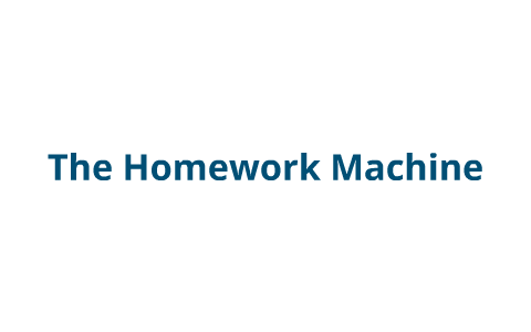 The Homework Machine. By Shel Silverstein by Morgan F on Prezi