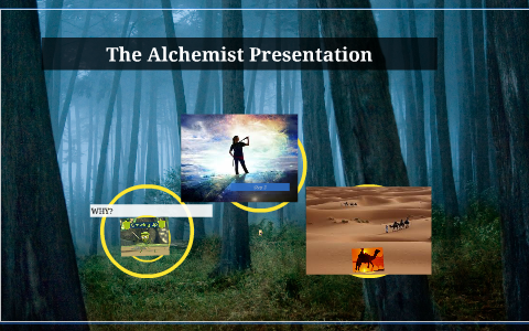 The Alchemist Presentation by fran carter on Prezi