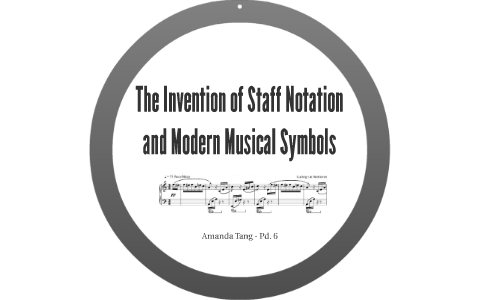The Invention of Musical Notation by Amanda Tang on Prezi