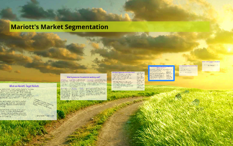 Mariott's Market Segmentation by brandon kallen on Prezi