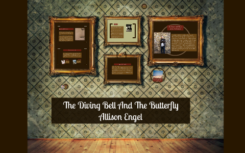 The Diving Bell and the Butterfly by Allison Eng on Prezi