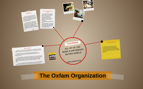 The Oxfam Organization by Ralph Matthew Robles on Prezi
