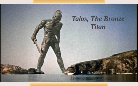 Talos, The Bronze Giant by Michael Weiler on Prezi