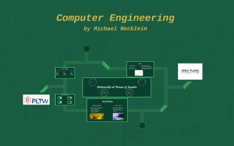 Computer Engineering by Michael Recklein on Prezi