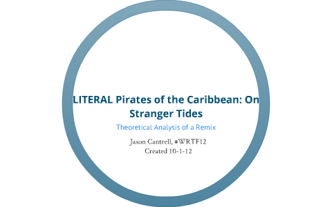 LITERAL Pirates of the Caribbean Analysis by Jason Cantrell on Prezi