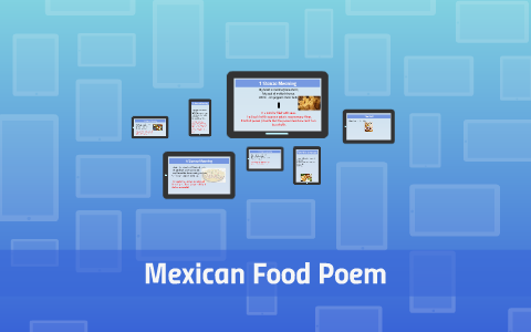 Mexican Food Poem by Irving Torres on Prezi