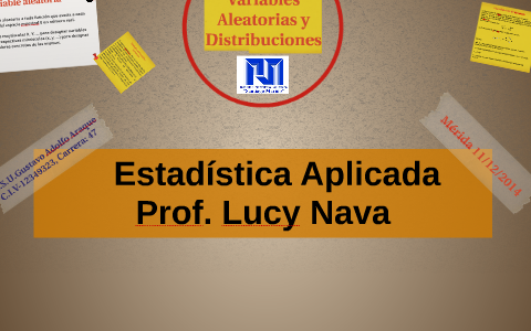 Estadística Aplicada Prof. Lucy Nava by Gustavo Araque on Prezi