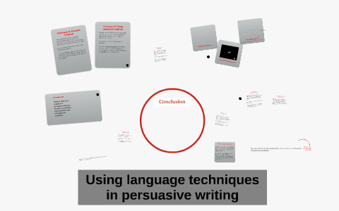 Using language techniques in persuasive writing by D Lowe on Prezi