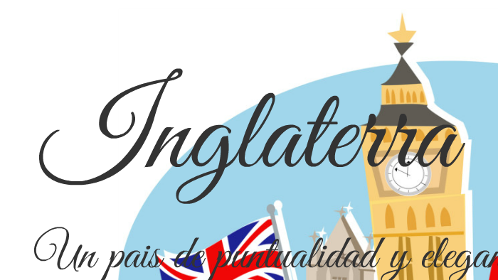 INGLATERRA by Kelly Fajardo on Prezi