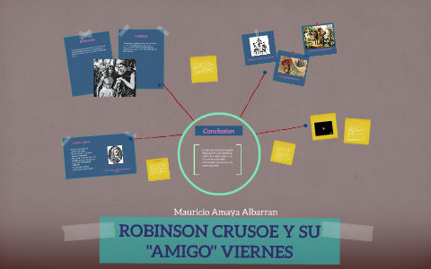 ROBINSON CRUSOE Y "VIERNES" by on Prezi