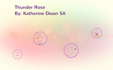 Thunder Rose by katherine dixon on Prezi