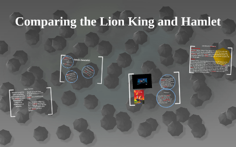 Comparing the Lion King and Hamlet by edwin gonzalez on Prezi