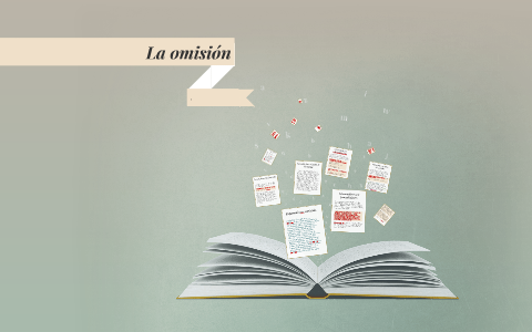 Omisión by Enrique Mota on Prezi