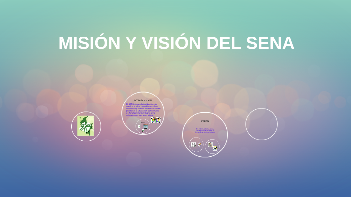 MISIÓN Y VISIÓN DEL SENA by Rutheresa Duarte on Prezi