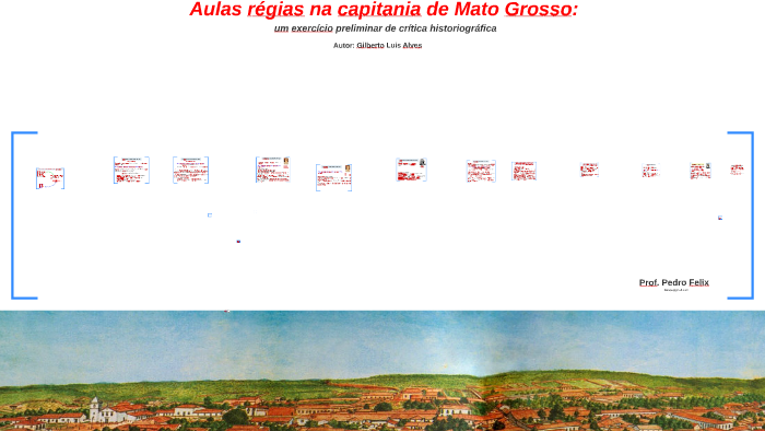 Aulas régias na Capitania de Mato Grosso: by pedro felix on Prezi
