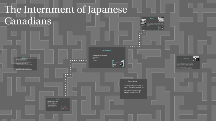 The Internment of Japanese Canadians by Mirjam Steinebel on Prezi