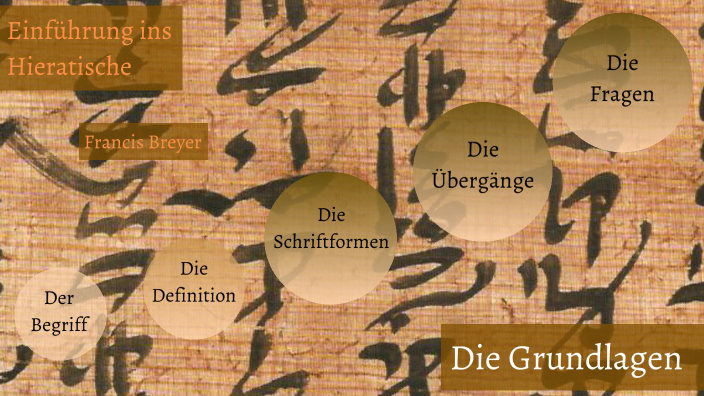 Hieratisch 1 Grundlagen by Francis Breyer on Prezi