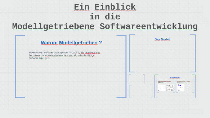 Einblick in die Modellgetriebene Softwareentwicklung by Tim . on Prezi