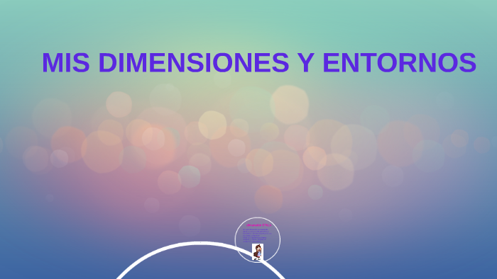 MIS DIMENSIONES Y ENTORNOS by Tatiana Sanchez