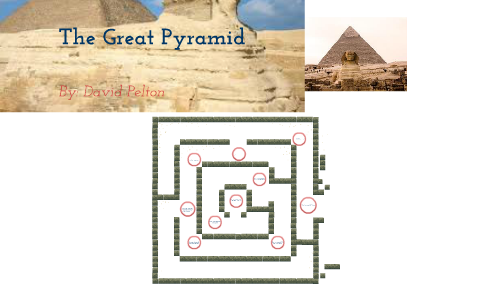 The Great Pyramid by David Pelton on Prezi