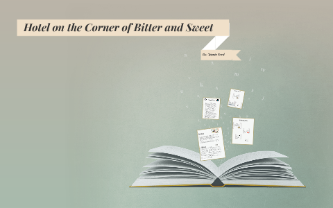 Hotel on the Corner of Bitter and Sweet by Benjamin Brinks on Prezi