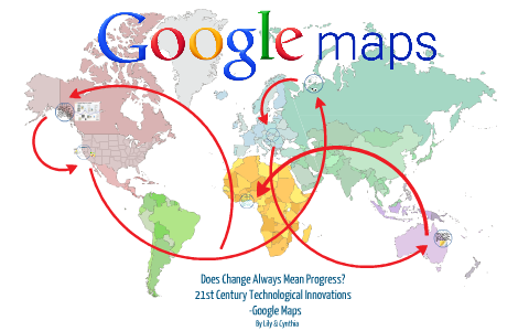 21st Century Innovations- Google Maps- Lily Kim & Cynthia Law by Lily ...