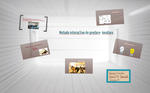 Metode interactive de predare-invatare by Laura Suciu on Prezi