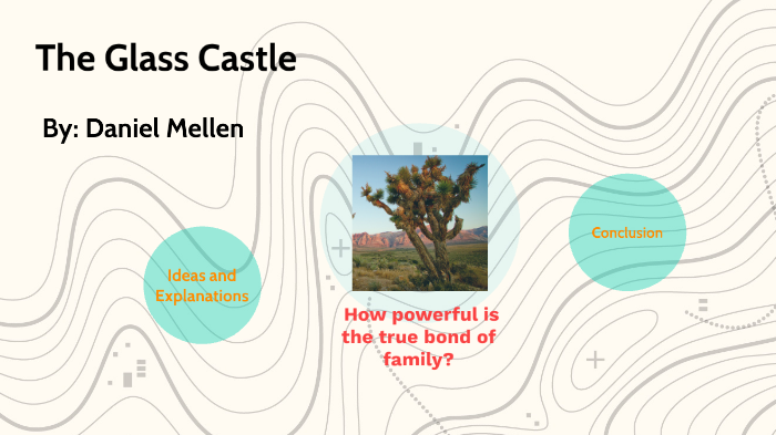 The Glass Castle by Daniel Mellen on Prezi