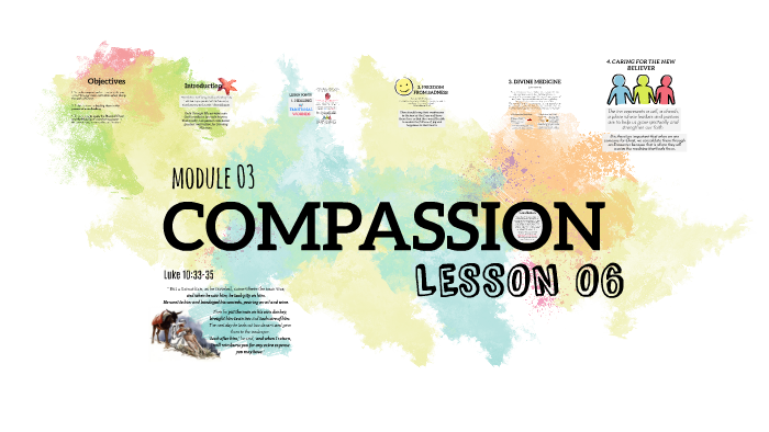 LESSON 6 | COMPASSION by Rich Line Sanchez on Prezi