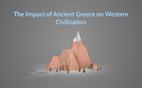 The Impact of Ancient Greece on Western Civilization by Lindsay Chapman ...