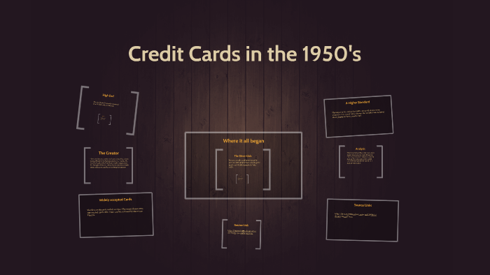 Credit Cards in the 1950's by jon crosse on Prezi