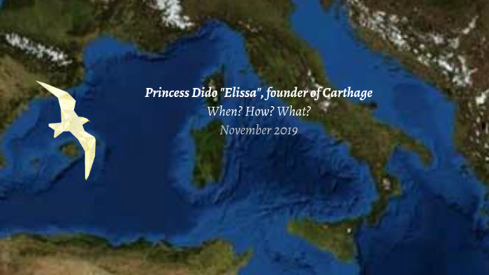 Princess Dido, Founder of Carthage by Fadoua Khmaissia on Prezi