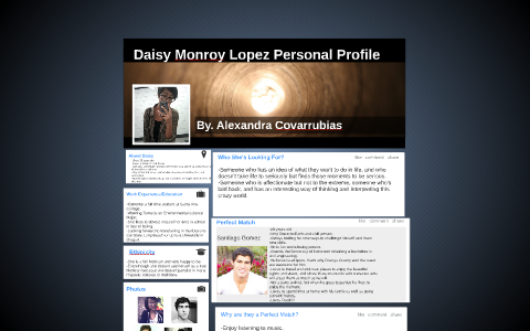 Daisy Monroy Lopez Personal Profile by Alexandra Covarrubias on Prezi