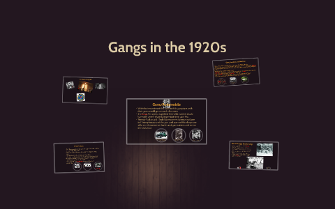 Gangs in the 1920s by Jake Howard on Prezi