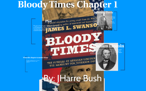 Bloody Times Chapter 1 by JHarre Bush on Prezi