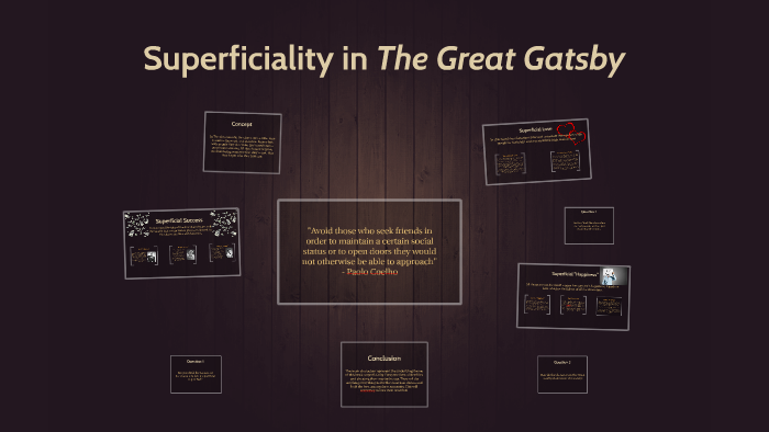 Superficiality in The Great Gatsby by stephanie ibrhim on Prezi