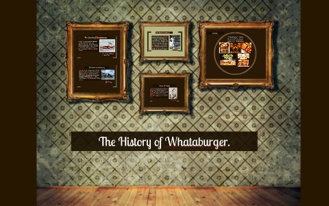 The History of Whataburger. by brice champion on Prezi