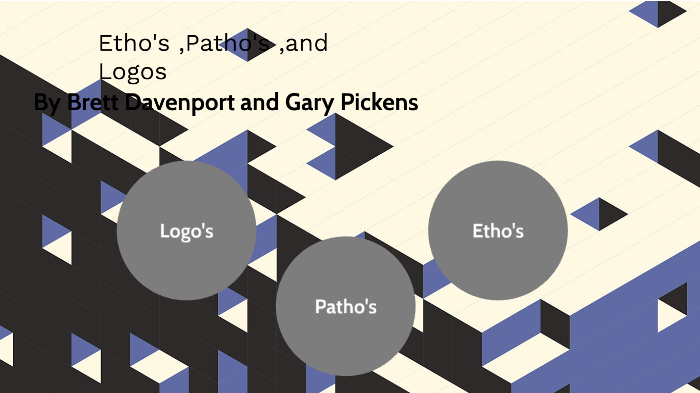 Etho's ,Patho's ,and Logos by Brett Davenport on Prezi